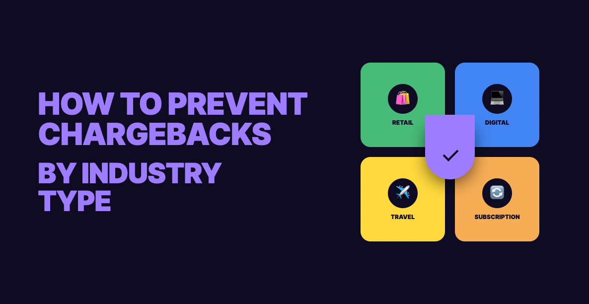 How to Prevent Chargebacks by Industry Type