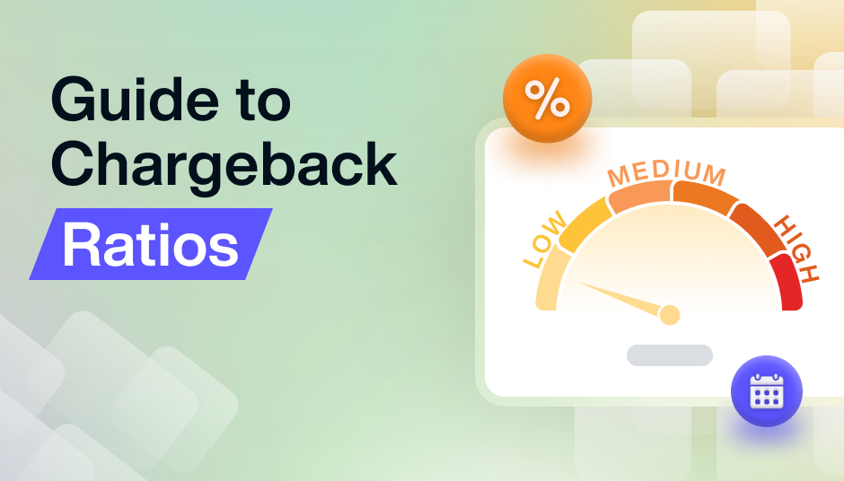 A Guide to Chargeback Ratios, Merchant Win Rates, and More