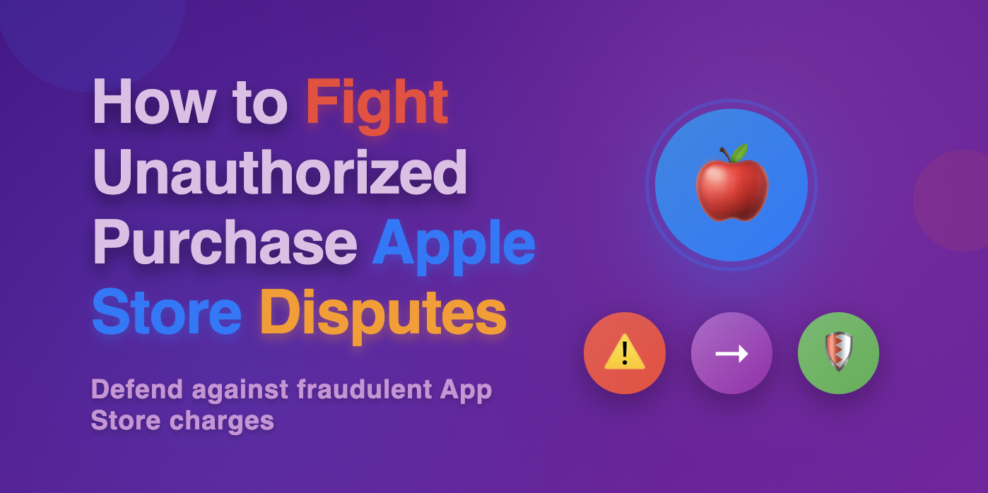 How to Fight Unauthorized Purchase Apple Store Disputes