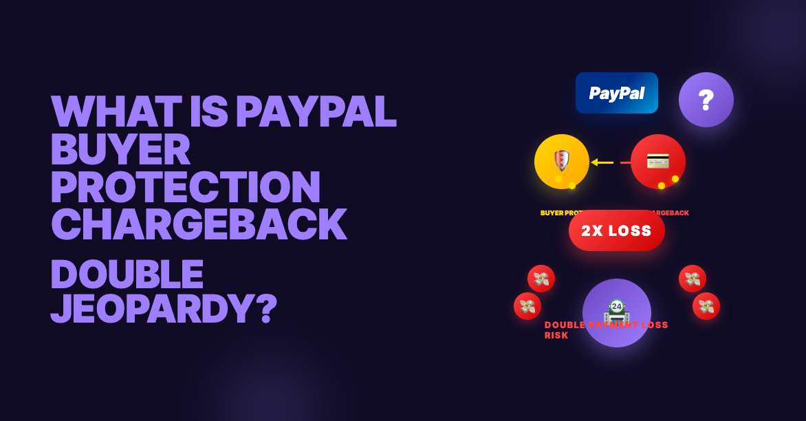 What is PayPal Buyer Protection Chargeback Double Jeopardy?