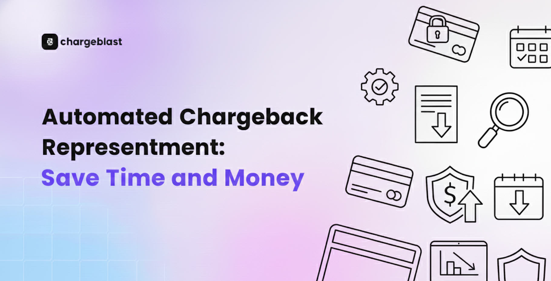Automated Chargeback Representment: Save Time and Money