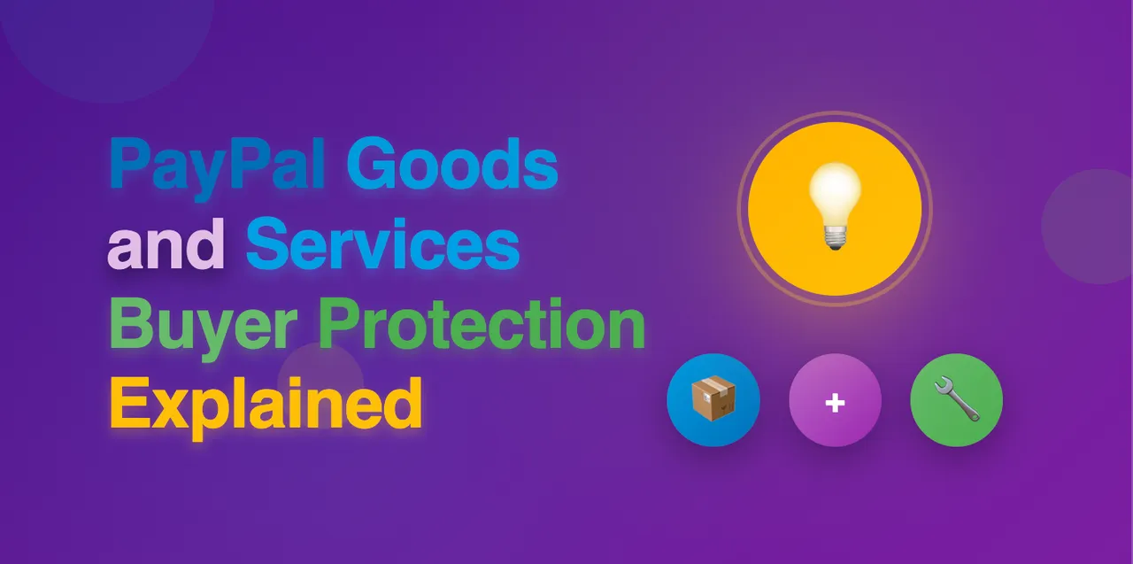 PayPal Goods and Services Buyer Protection Explained